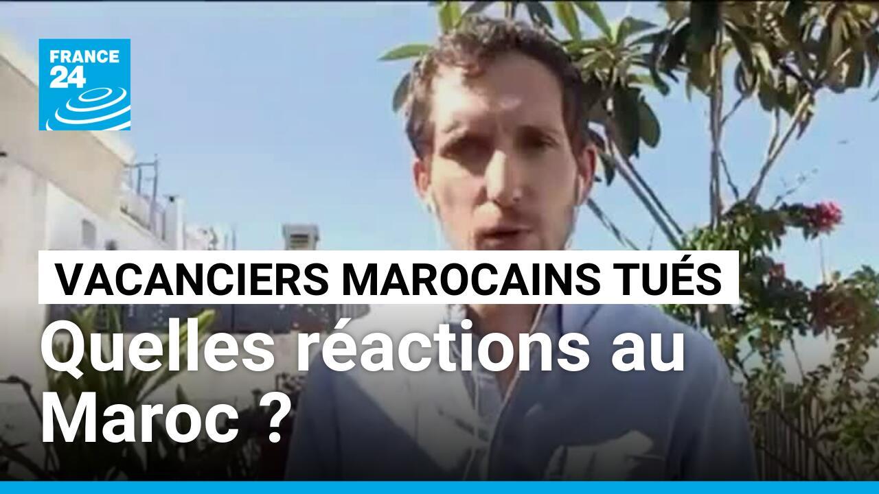 Vacanciers marocains tués en mer : quelles réactions au Maroc ? - France 24